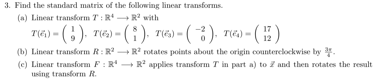 Solved 3. Find the standard matrix of the following linear | Chegg.com